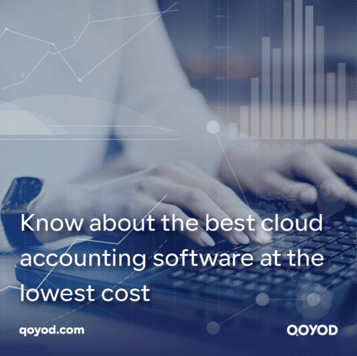 Know about the best cloud accounting software - Qoyod